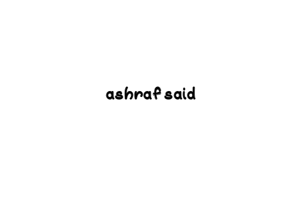 ashraf said